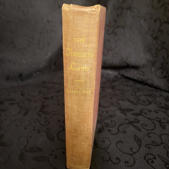 Other | Vintage 1941 Book The Timeless Land By Eleanor Dark | Poshmark